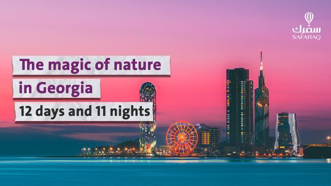 Tourist program: The magic of nature in Georgia - 12 days and 11 nights